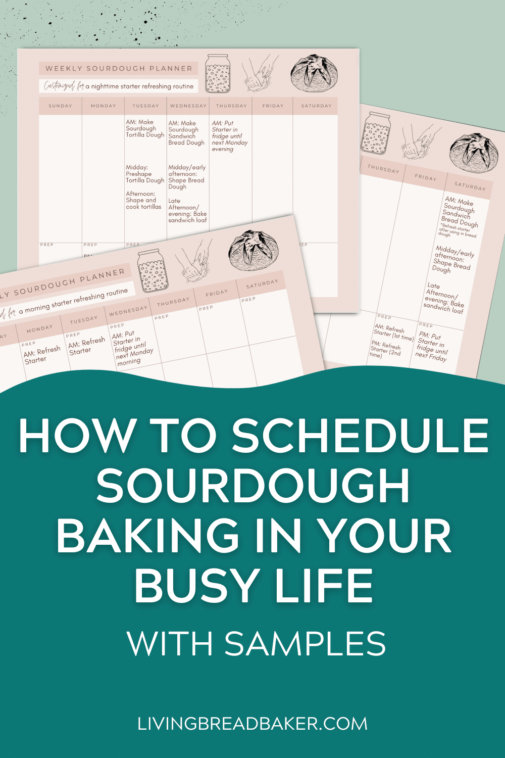 How to Schedule Sourdough Baking in Your Busy Life (Samples) - Living ...