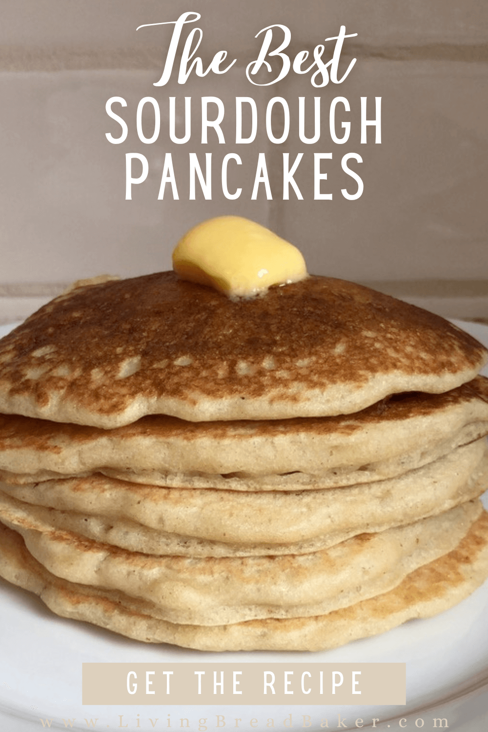 The Best Sourdough Pancakes Recipe (Discard Sponge Method) - Living Bread Baker
