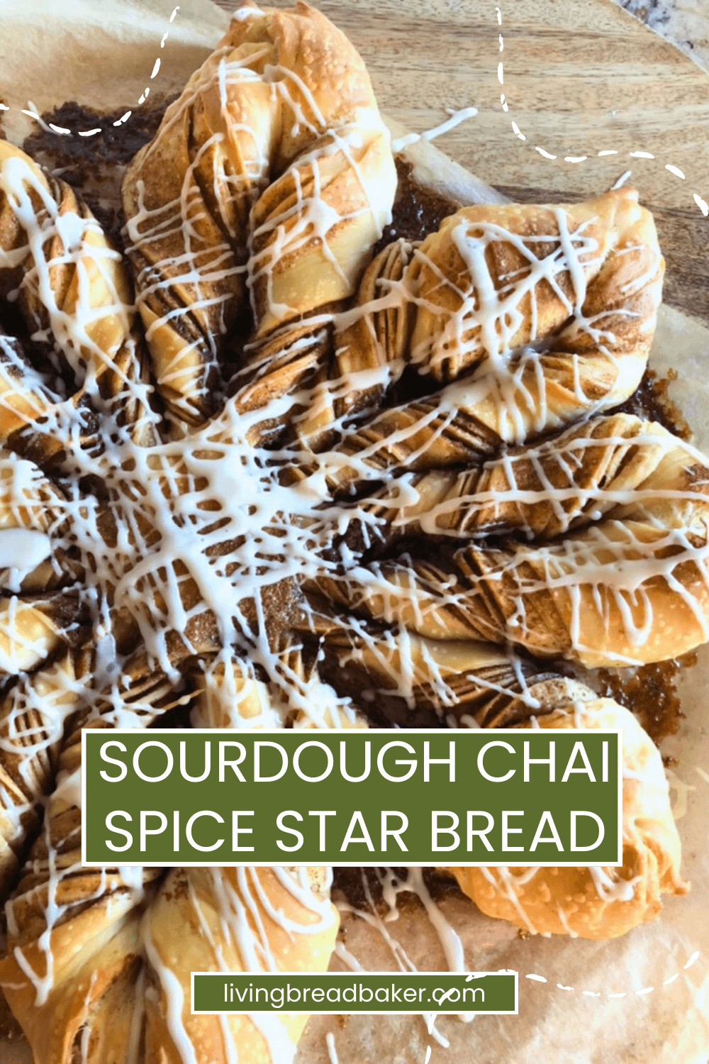 How to make Sourdough Chai Spice Star Bread Recipe - Living Bread Baker